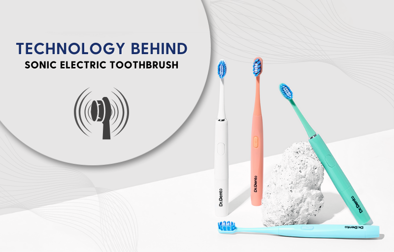 What you need to know about the technology behind sonic toothbrushes?